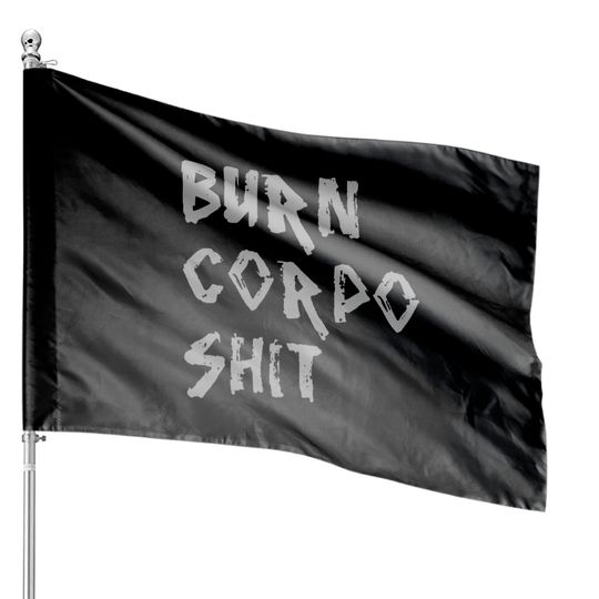 Burn Corpo Shit - Cyberpunk 2077 - House Flags