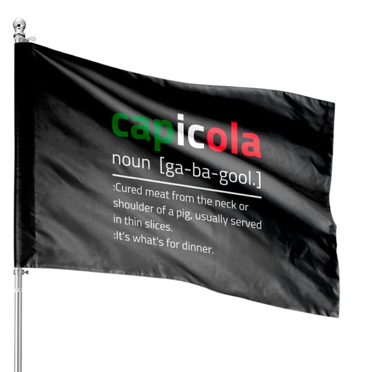 Gabagool Meme House Flags Capicola Gabagool Italian Flag Funny Description