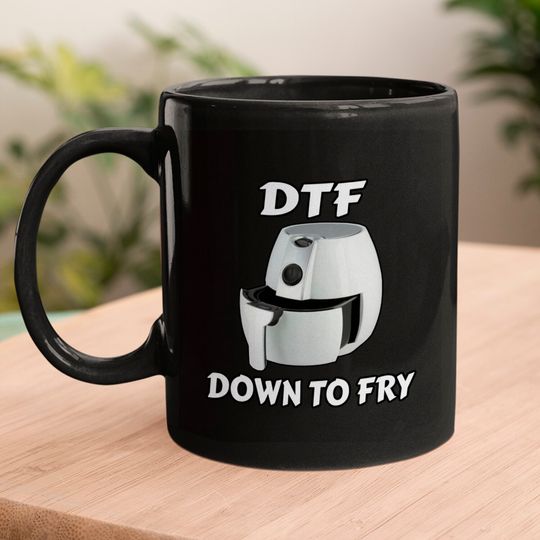 Air Fryer DTF - Down To Fry - Funny Air Fryer Chef - Air Fryer Fan Club ...
