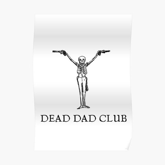 Dead Dad Club Premium Matte Vertical Poster
