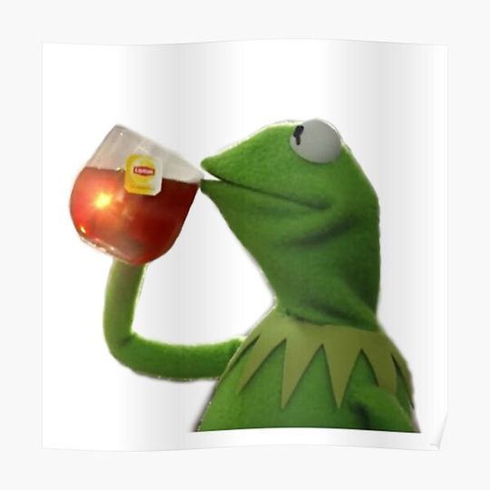 K The Frog Drinking Lipton Tea Meme Premium Matte Vertical Poster