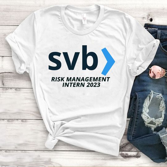 Sbv Silicon Valley Bank Risk Management Department T-Shirt, Svb Risk ...