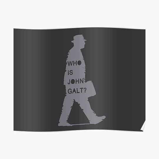 Who Is John Galt? - Atlas Shrugged Premium Matte Vertical Poster