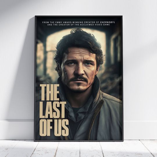 Pedro Pascal The Last Of Us Poster