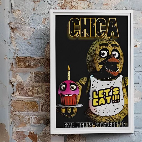 Chica, Five Nights At Freddys, Fnaf, Poster, Fnaf Poster, Chica, Chica ...