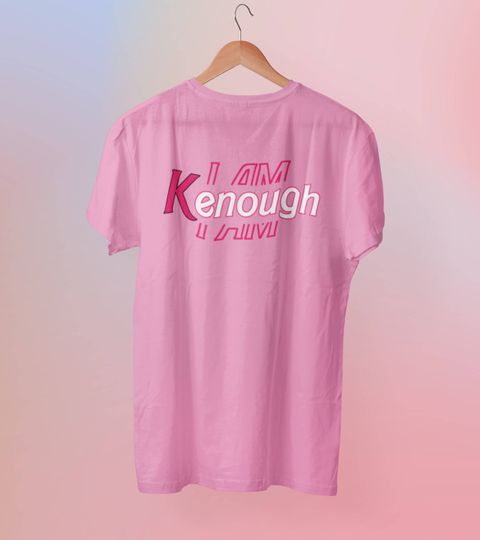 I Am Kenough Shirt, I Am Kenough Tee,Ken Shirt, Im Kenough, Ken Enough ...