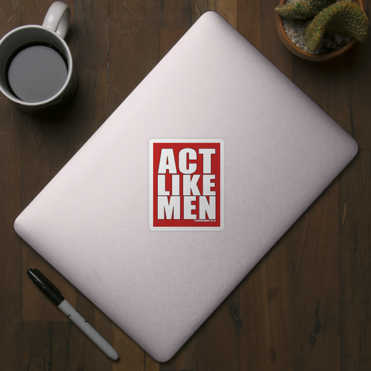 Act Like Men - White Lettering - Bible - Sticker