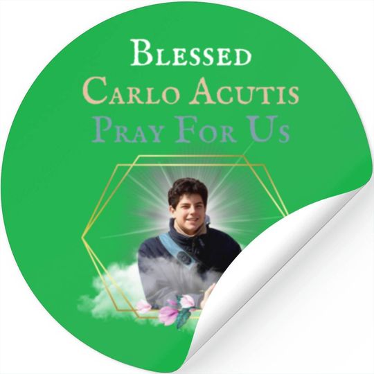Blessed Carlo Acutis Pray For Us Perfect Catholic Stickers
