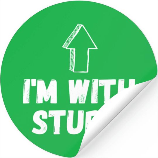 Im With Stupid Sticker Up Arrow, Funny Joke