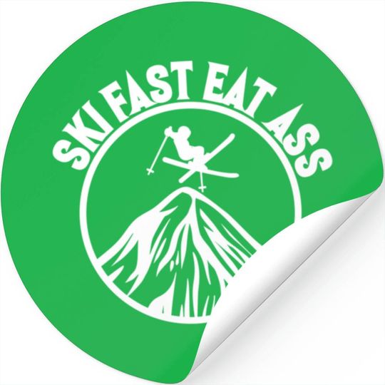 Ski Fast Eat Ass Ski Fast Eat Ass Stickers
