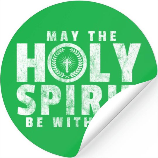 May The HOLY SPIRIT Be With You Christian Stickers