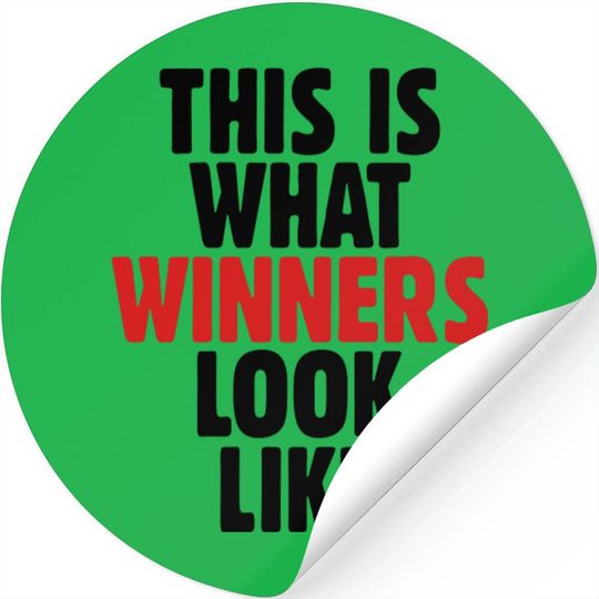 This Is What Winners Look Like Stickers