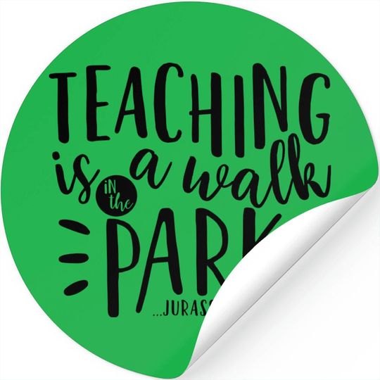 Teaching Is A Walk In The Park... Jurassic Park