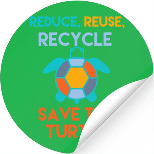 Reduce Reuse Recycle Save The Turtle Gift Stickers