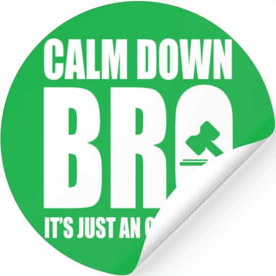 Calm Down Bro It's Just An Objection