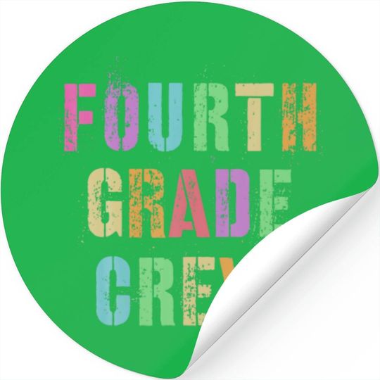 4Th GRADER CREW Student Teacher Team Ready For FOU T- Stickers
