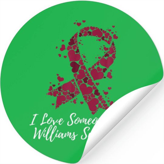 I Love Someone With Williams Syndrome Awareness Stickers