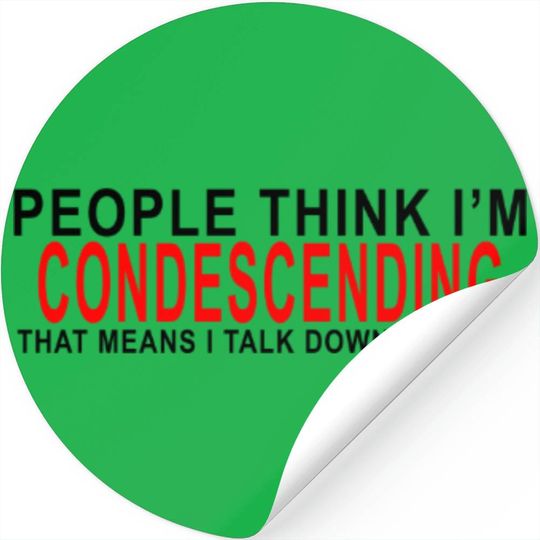 Condescending Talk Down To People .png Stickers
