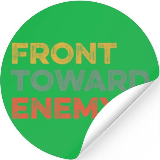 Front Toward Enemy Military Veteran Soldier Claymo Stickers