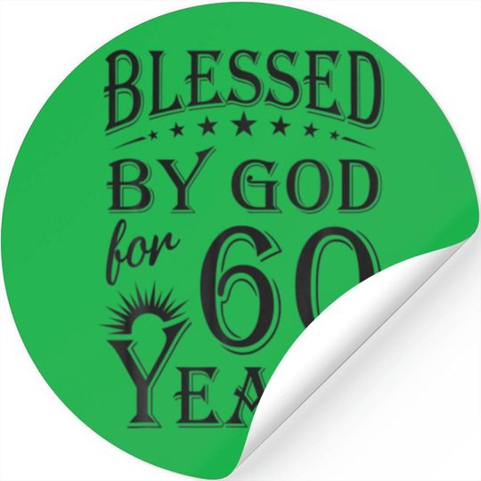 Vintage Blessed By God For 60 Years Happy 60Th Bir Stickers