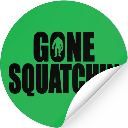Funny GONE SQUATCHIN Design Special *BOBO* Edition Stickers
