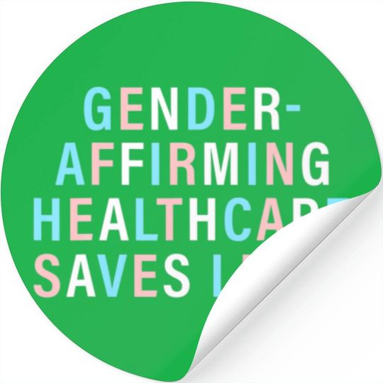 Gender Affirming Healthcare Saves Lives LGBTQ Prid Stickers