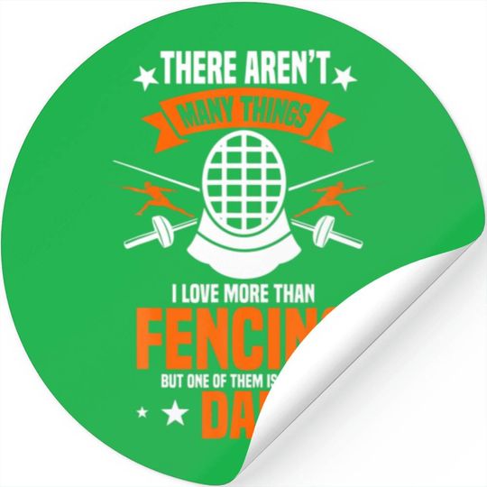 Fencing Dad Combat Sport Fence Sword Fencer Father Stickers