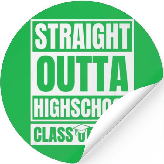 Straight Outta High School Class Of 2022 Graduatio Stickers
