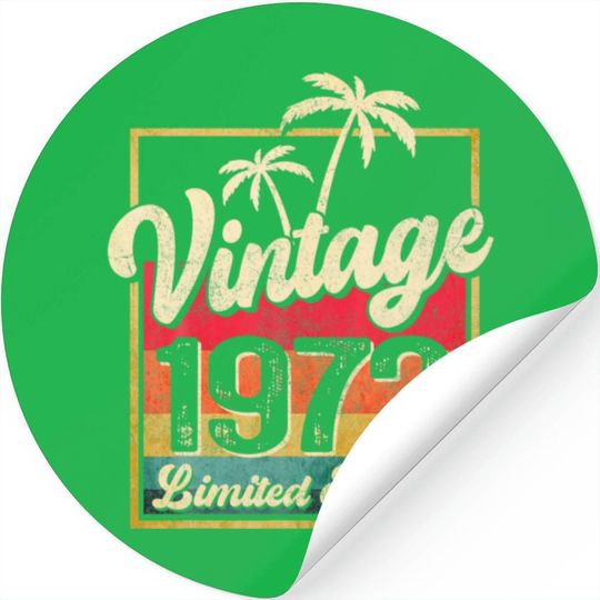 Vintage 1972 Limited Edition 50Th Birthday 50 Year Stickers