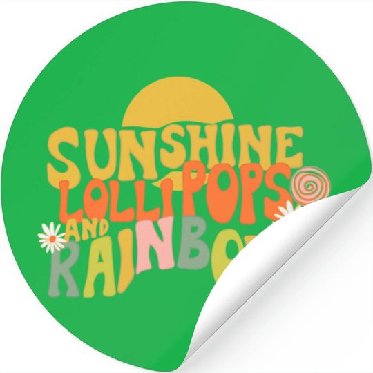 "Sunshine Lollipops And Rainbows" Stickers