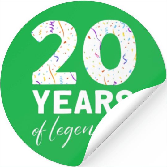 20 Years Of Legendary - 20Th Birthday 20 Years Old Stickers