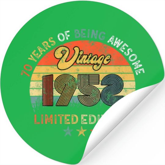 Vintage 1952 Limited Edition - 70 Year Old Birthda Stickers