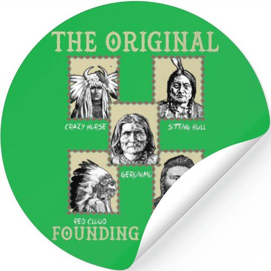 The Original Founding Fathers Native American Stickers