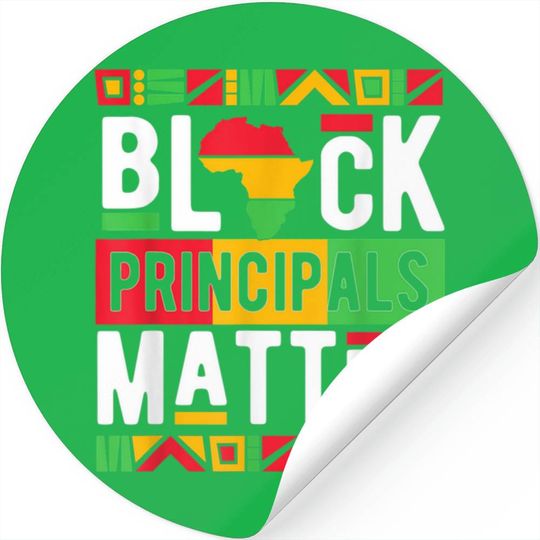 Black Principals Matter For Teachers Histo Stickers
