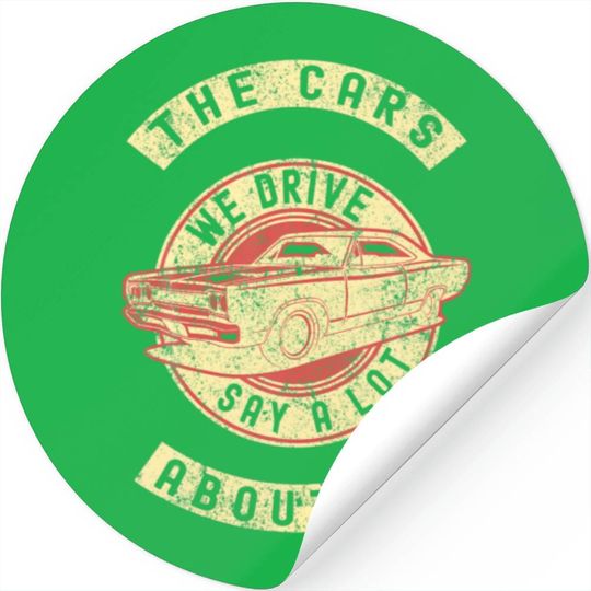 The Cars We Drive-Vintage Classic Old Muscle Car Stickers