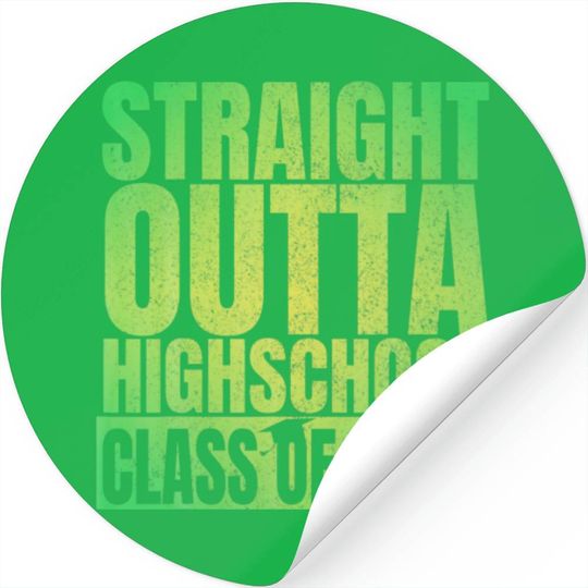 STRAIGHT OUTTA HIGH SCHOOL Class Of 2022 Graduatio Stickers
